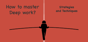 Deep Work – How to Get More Done | Courselounge