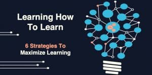 Learning How To Learn - Maximize Learning | Courselounge