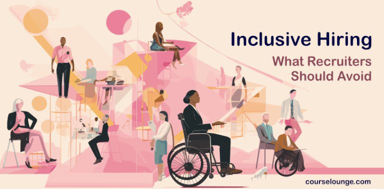 Inclusive Hiring: Build A Diverse Recruitment Strategy | courselounge